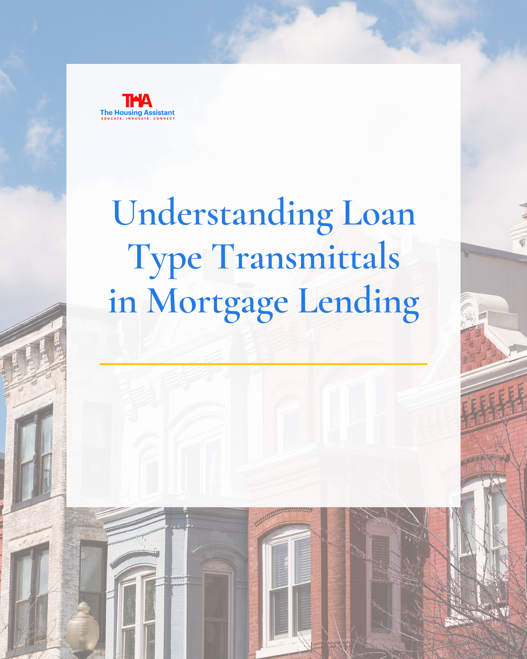 Understanding Loan Type Transmittals in Mortgage Lending - THA