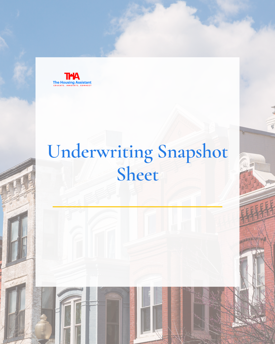Underwriting Snapshot Sheet - THA