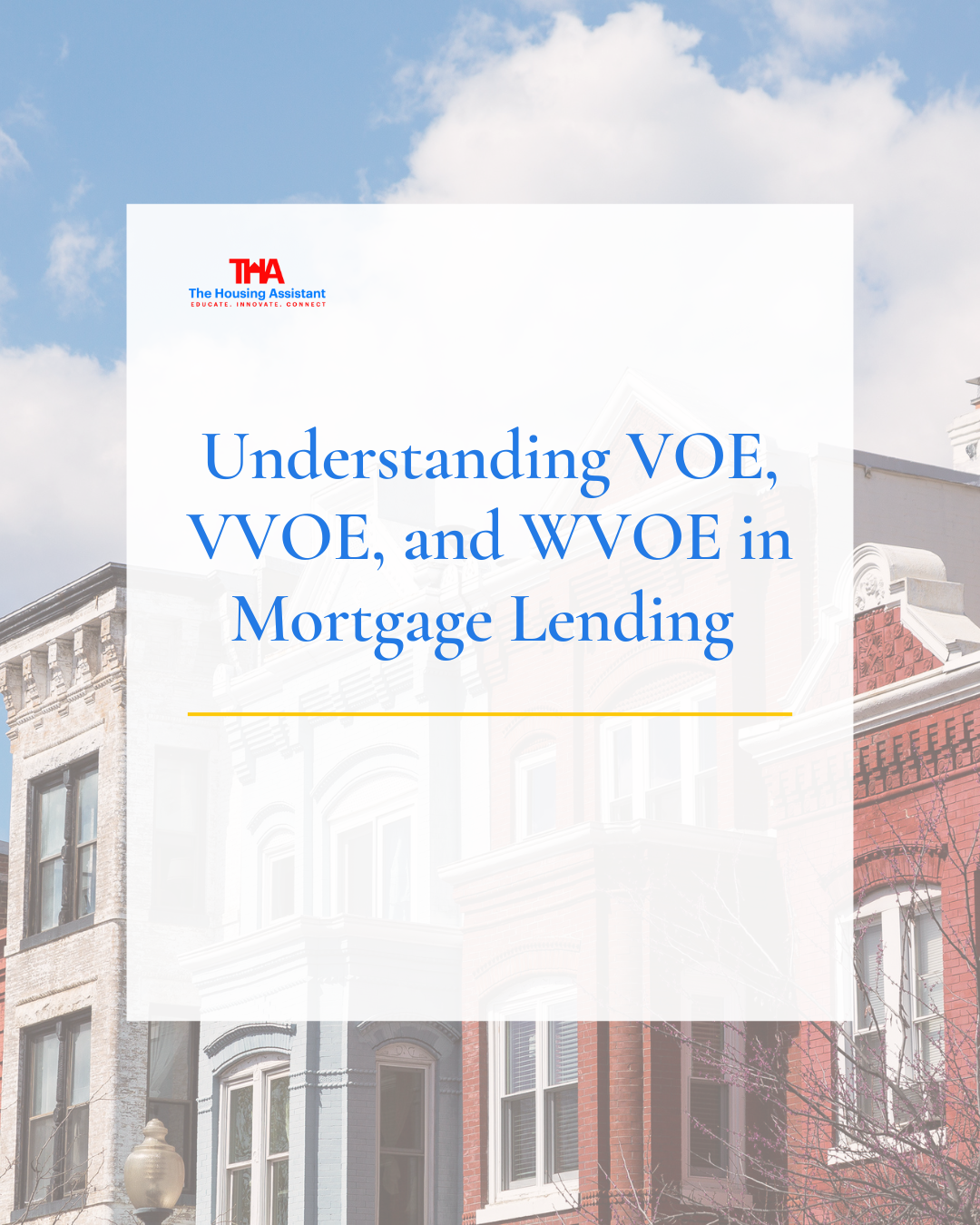 Understanding VOE, VVOE, and WVOE in Mortgage Lending - THA