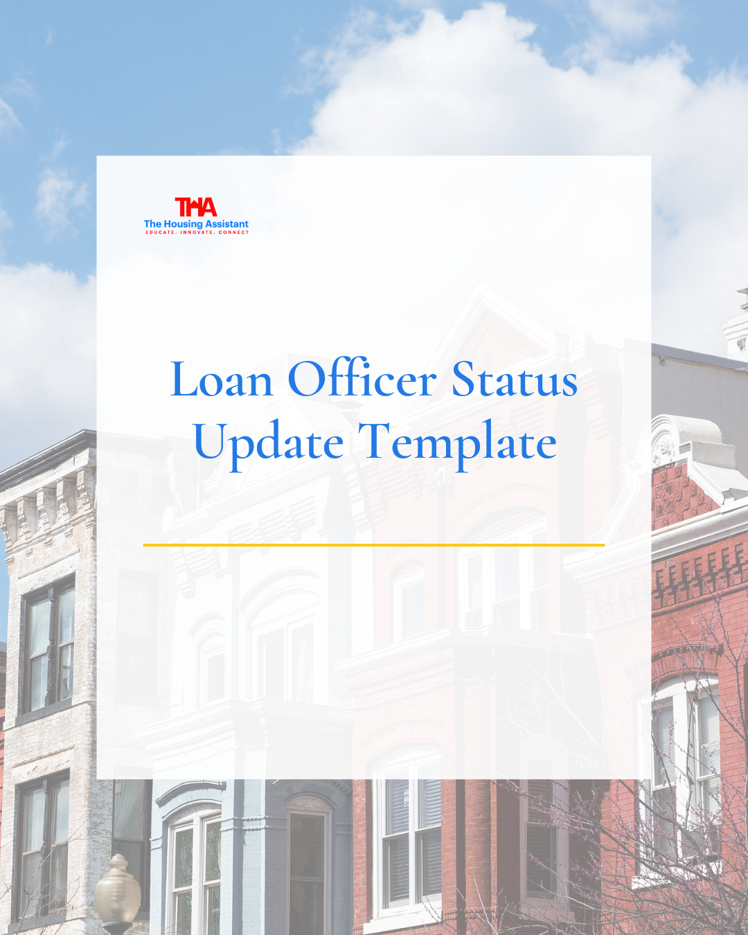 Loan Officer Status Update Template - THA